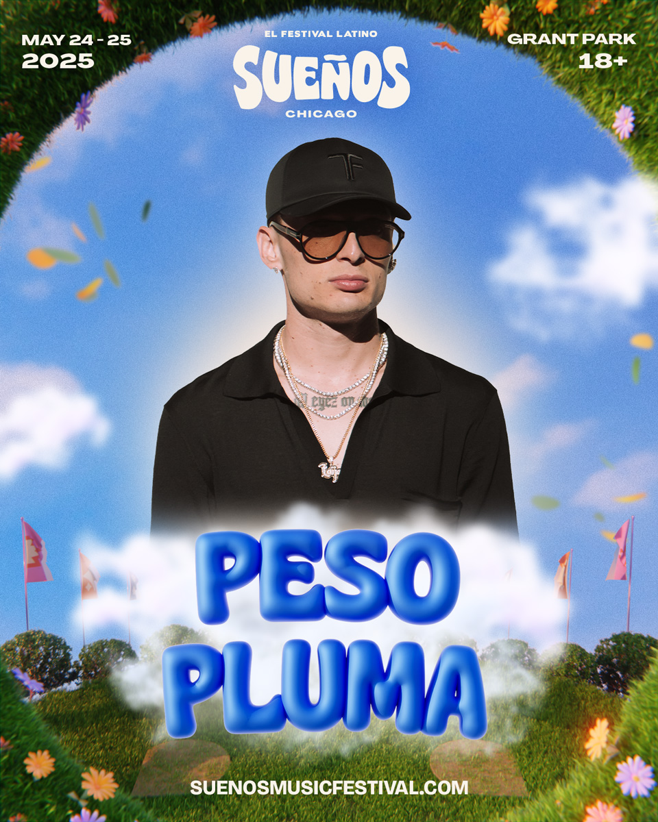 Sueños Music Festival | May 24th & 25th, 2025 | Grant Park, Chicago
